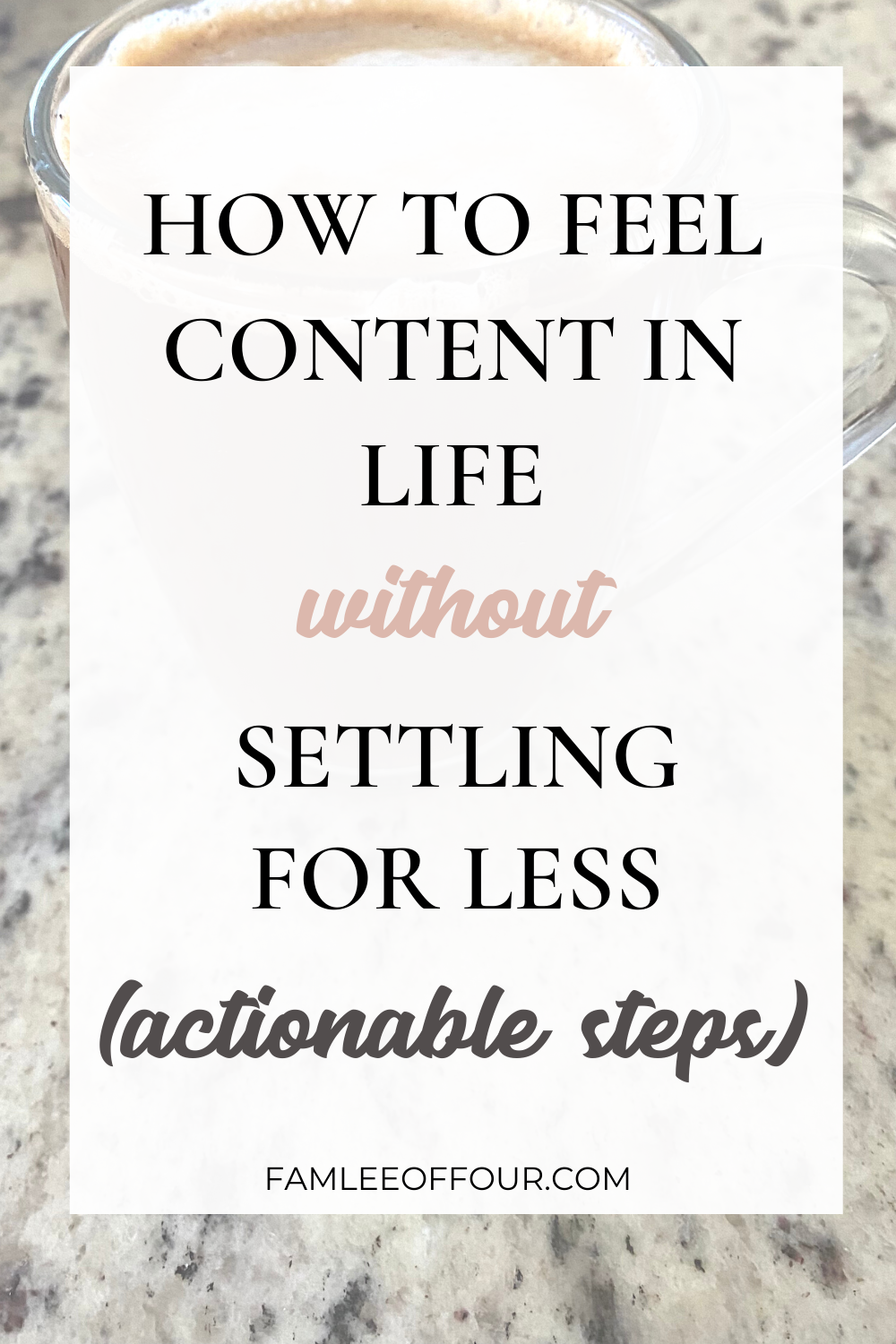 How to Feel Content In Life without Settling