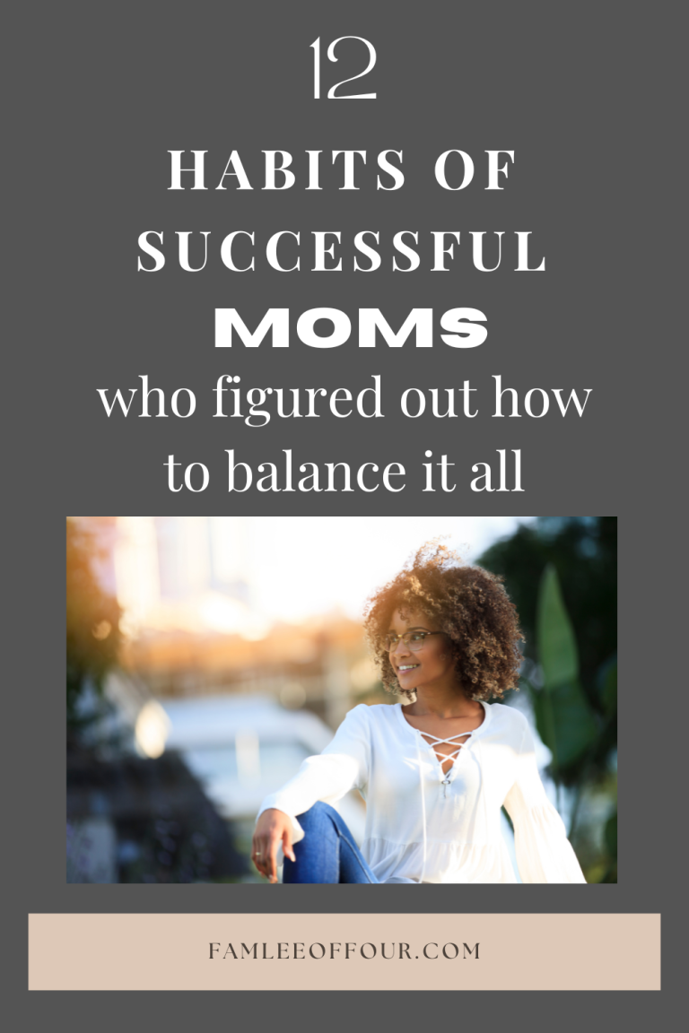12 Tips and Habits of Successful Moms | FamLee of Four